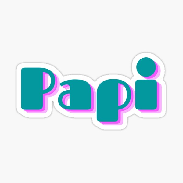 "Papi" Sticker by Maxwell-Alex | Redbubble
