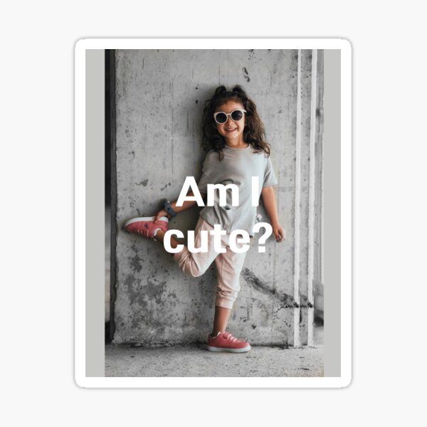 "Am I cute?" Sticker by KoreanT-shirts | Redbubble