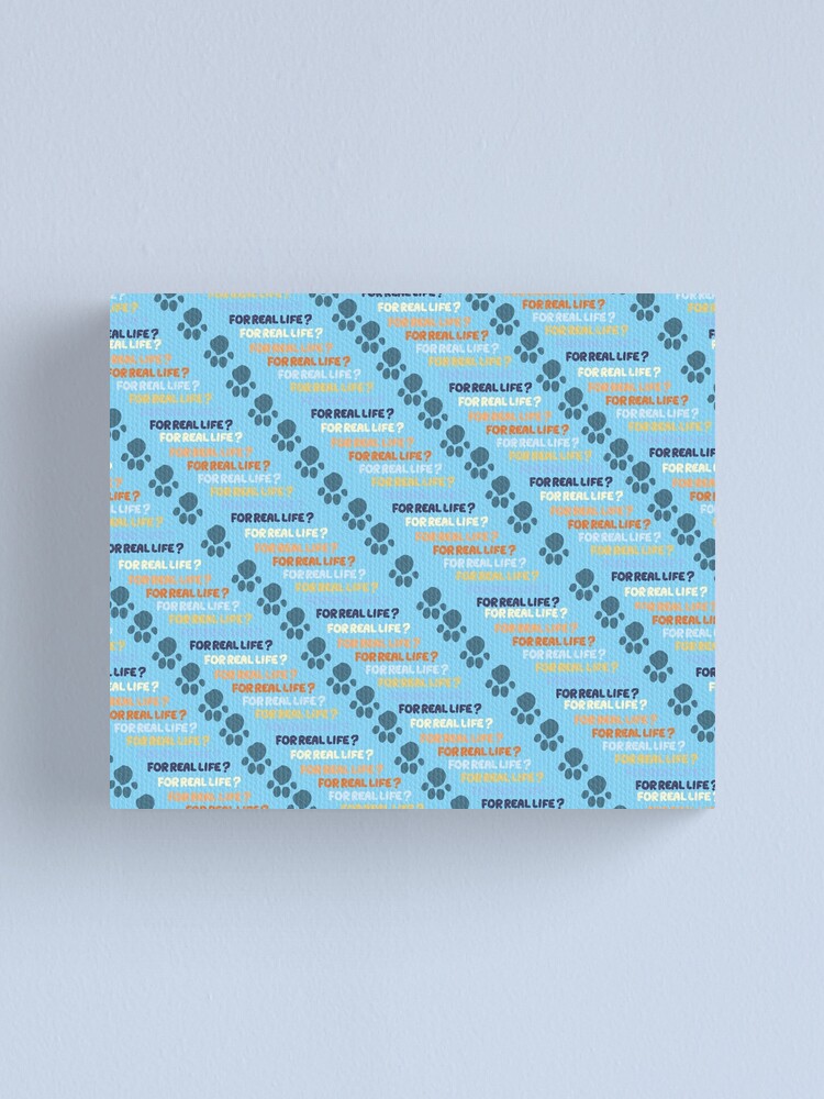 "For Real Life Bluey Paw Print on Light Blue" Canvas Print for Sale by ...