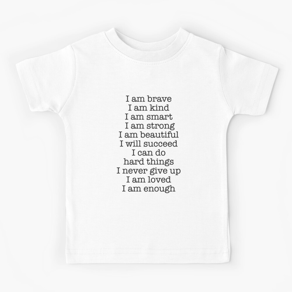 Camiseta para niños «Soy valiente Soy amable Soy inteligente Soy fuerte ...