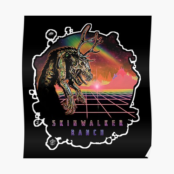 "Skinwalker Ranch - Dimensions (OZ, 2021)" Poster by ToInfinity | Redbubble