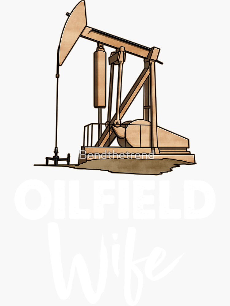 "Oil Field Wife" Sticker for Sale by Bendthetrend | Redbubble