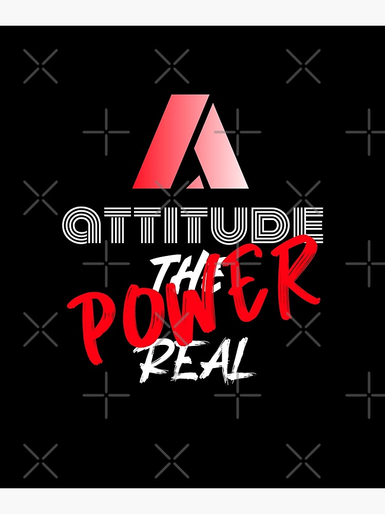 "Attitude the real power quotes tee" Poster for Sale by nazruljh ...