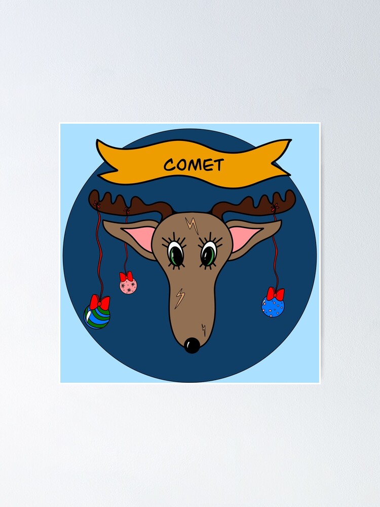 "Comet The Reindeer" Poster for Sale by Mepatch | Redbubble
