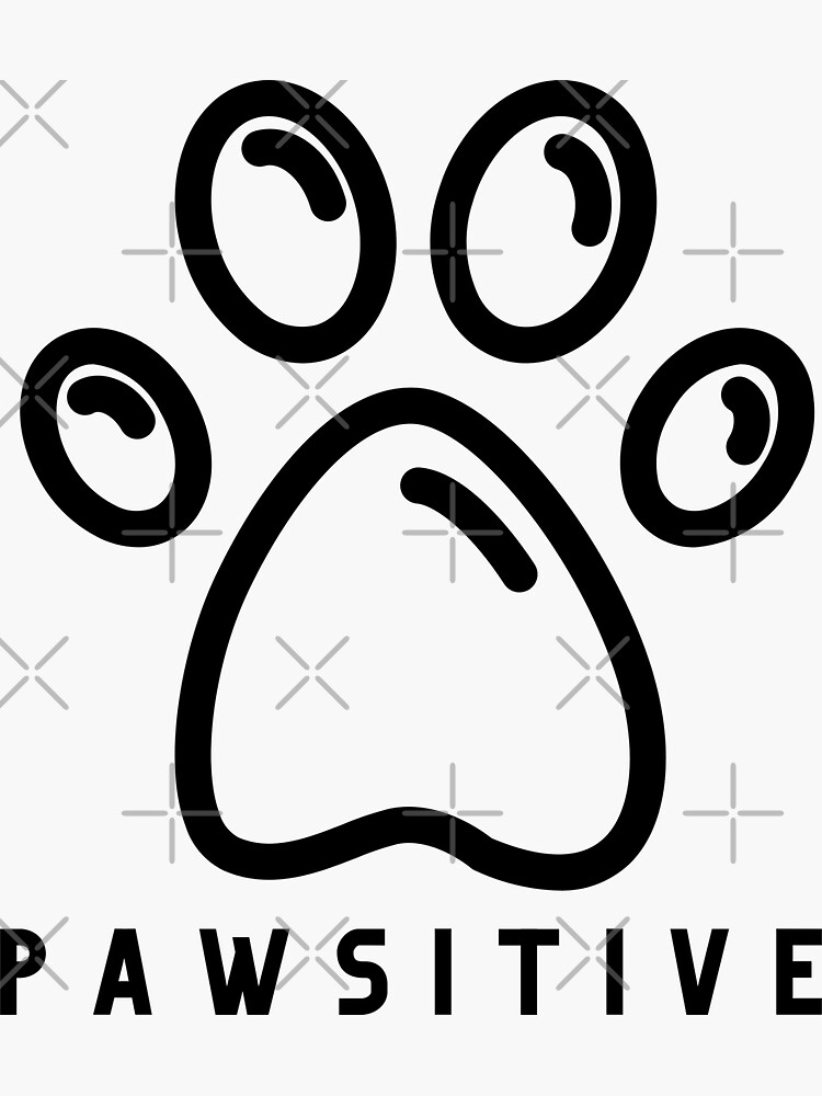 "Pawsitive" Sticker by Sanika33 | Redbubble