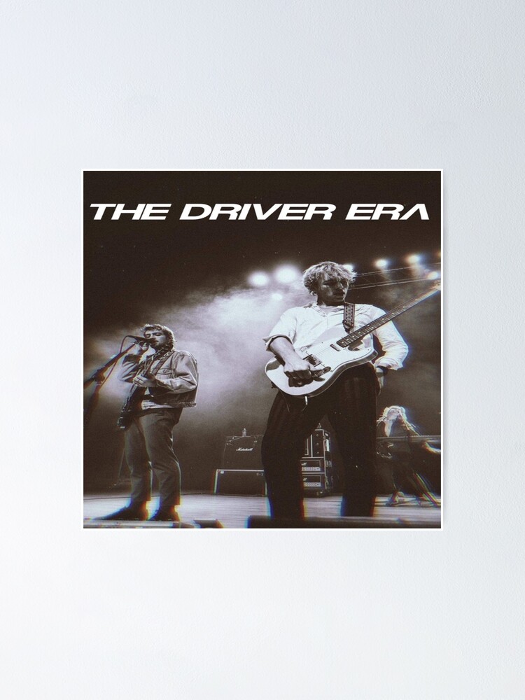 "The Driver Era" Poster for Sale by Raina Aubertin | Redbubble