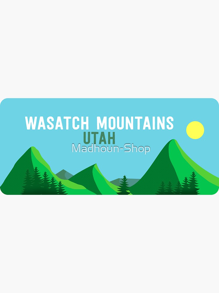 "Wasatch Mountains Utah" Sticker for Sale by Madhoun-Shop | Redbubble