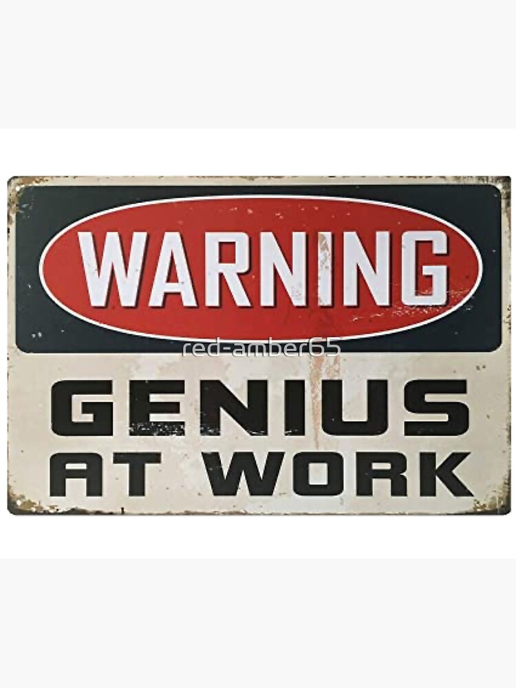 "Genius At Work Warning Vintage Road Sign" Poster for Sale by red ...