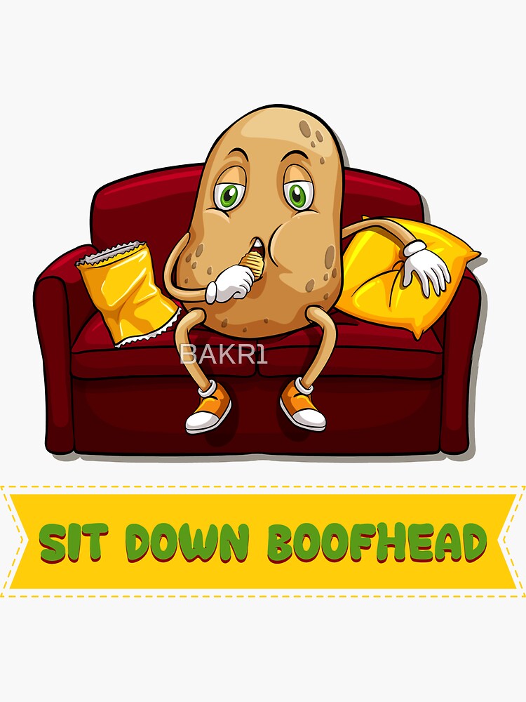 "sit down boofhead" Sticker by bakr1 | Redbubble