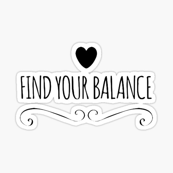"Find Your Balance" Sticker for Sale by RollerWink | Redbubble