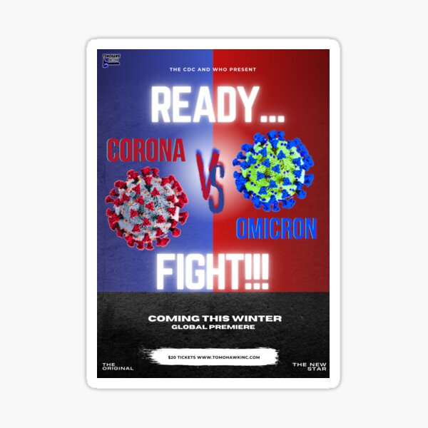 "Omicron vs. Corona Tomohok" Sticker for Sale by TomohoK | Redbubble