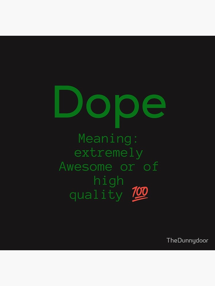 Dope Meaning Other Words For Cool: Popular Slang From Yesterday And