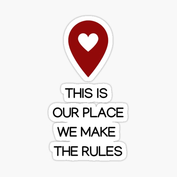 "This is our place, we make the rules - Lover / Taylor Swift" Sticker ...