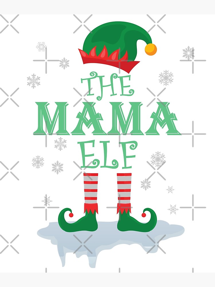 "The Mama Elf" Poster for Sale by m1kels | Redbubble