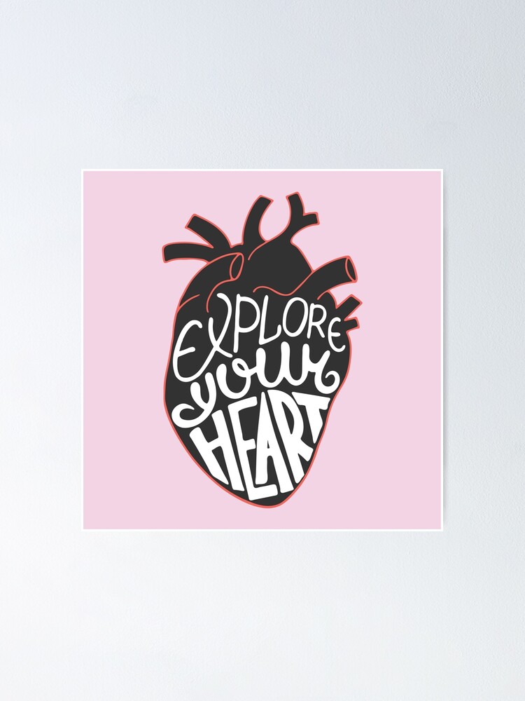 "Explore Your Heart " Poster for Sale by alchemytree | Redbubble