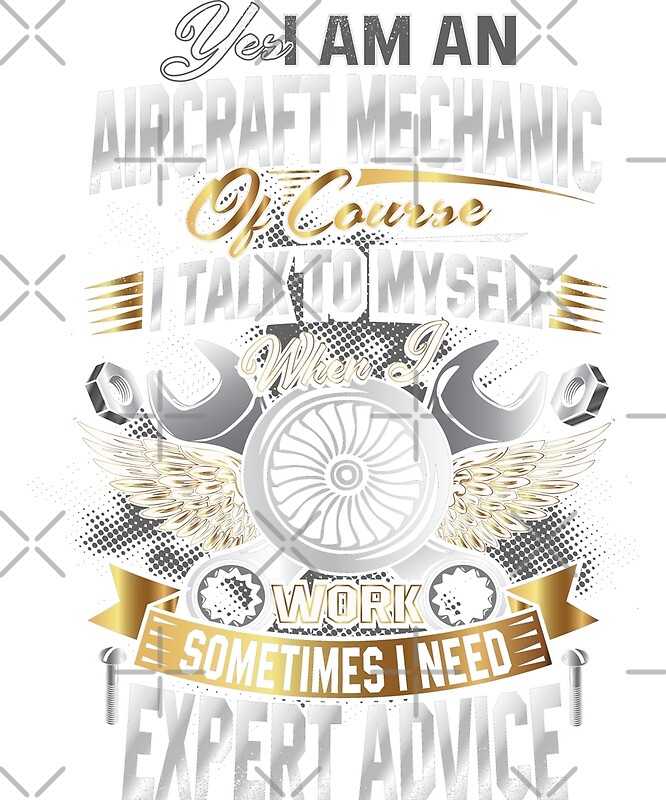 "I'm An Aircraft Mechanic Funny Quote Aviation Safety" by ...