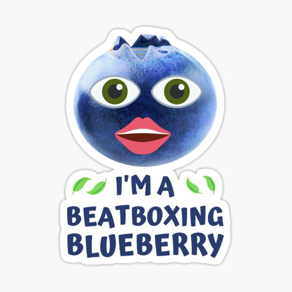 "I'm a beatboxing blueberry" Sticker for Sale by appareltolove | Redbubble