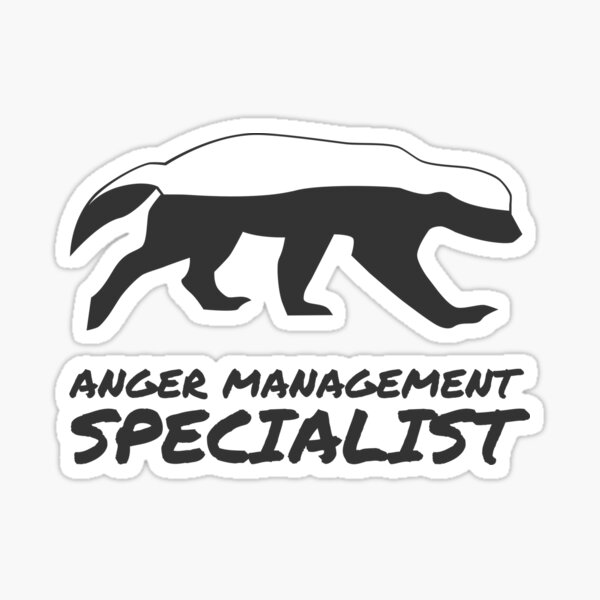 "Anger Management Specialist Honey Badger" Sticker for Sale by Mean ...