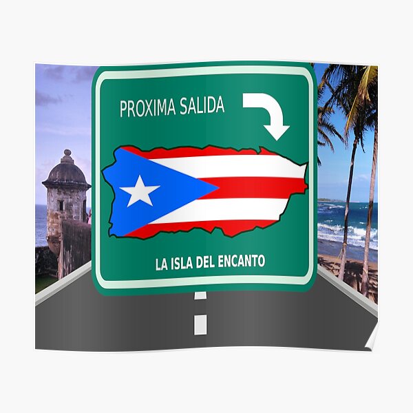 "Puerto Rico traffic sign. Proxima Salida a Puerto Rico. Next exit to ...