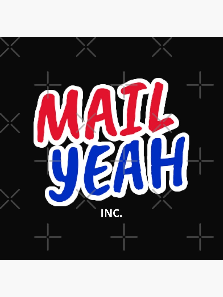 "MAIL YEAH INC LOGO" Poster for Sale by mailyeahinc | Redbubble