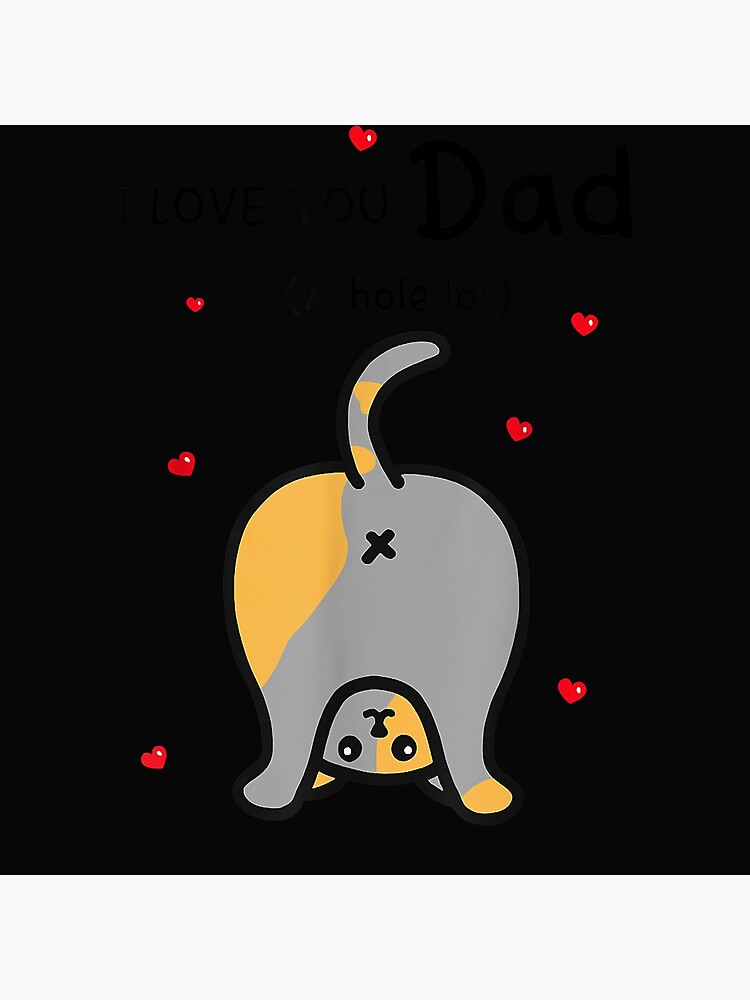 "Mens Dad, I adore you to the moon and back. Funny kitty wishes you a ...