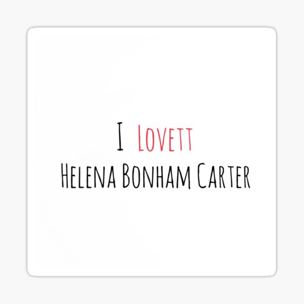 "I Lovett Helena Bonham Carter" Sticker for Sale by jesuissabry | Redbubble