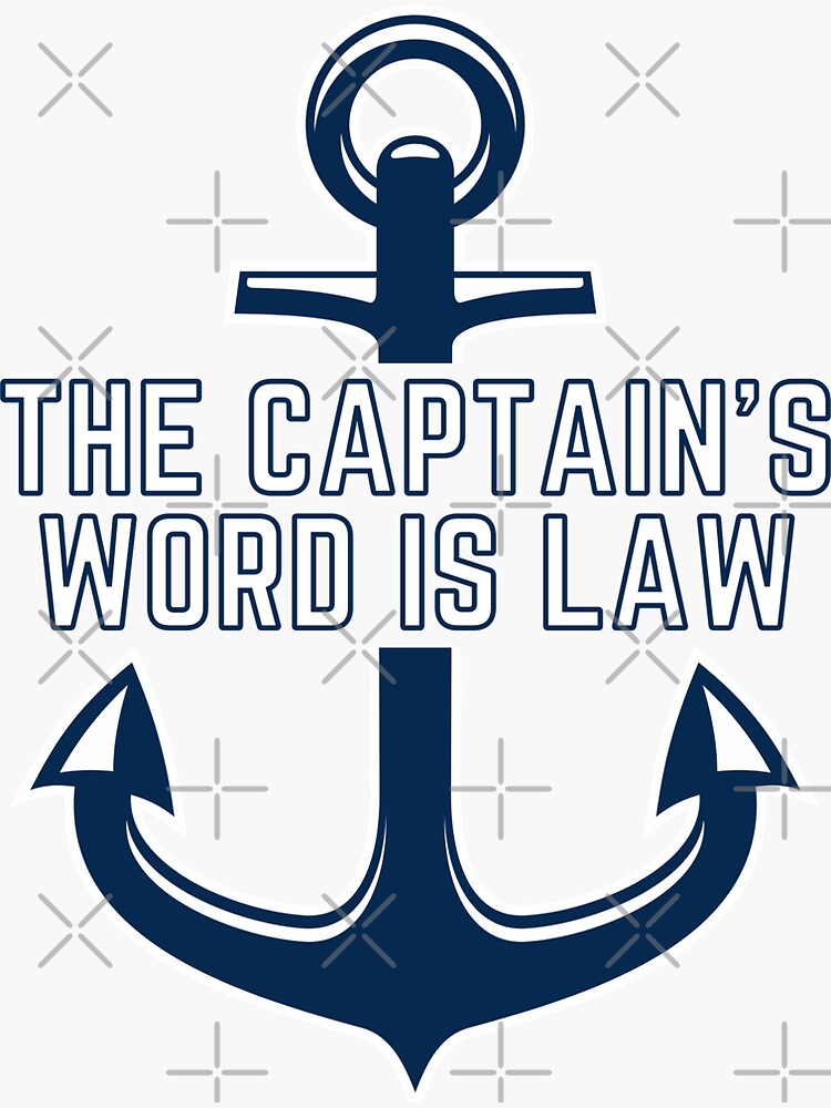 "Captain's Word is Law Boat Captain Pontoon Boater" Sticker for Sale by ...