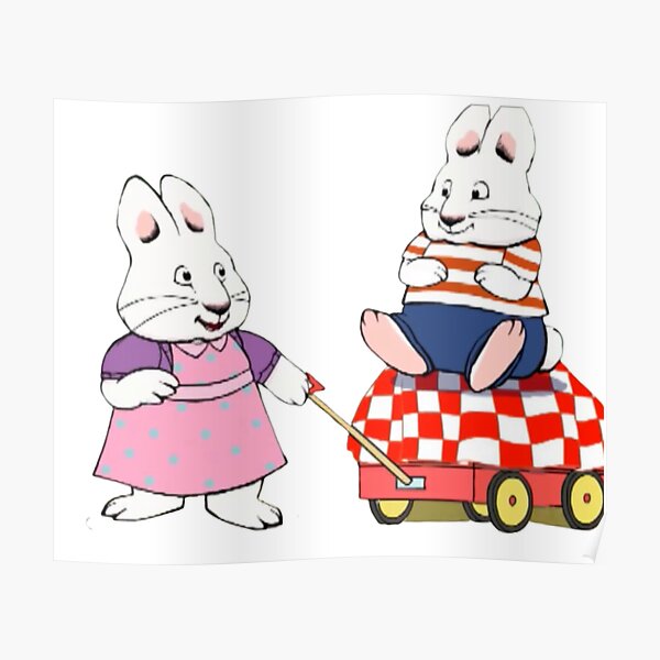 "max & ruby rabbit cartoon 2000s for kids " Poster for Sale by Reo12 ...