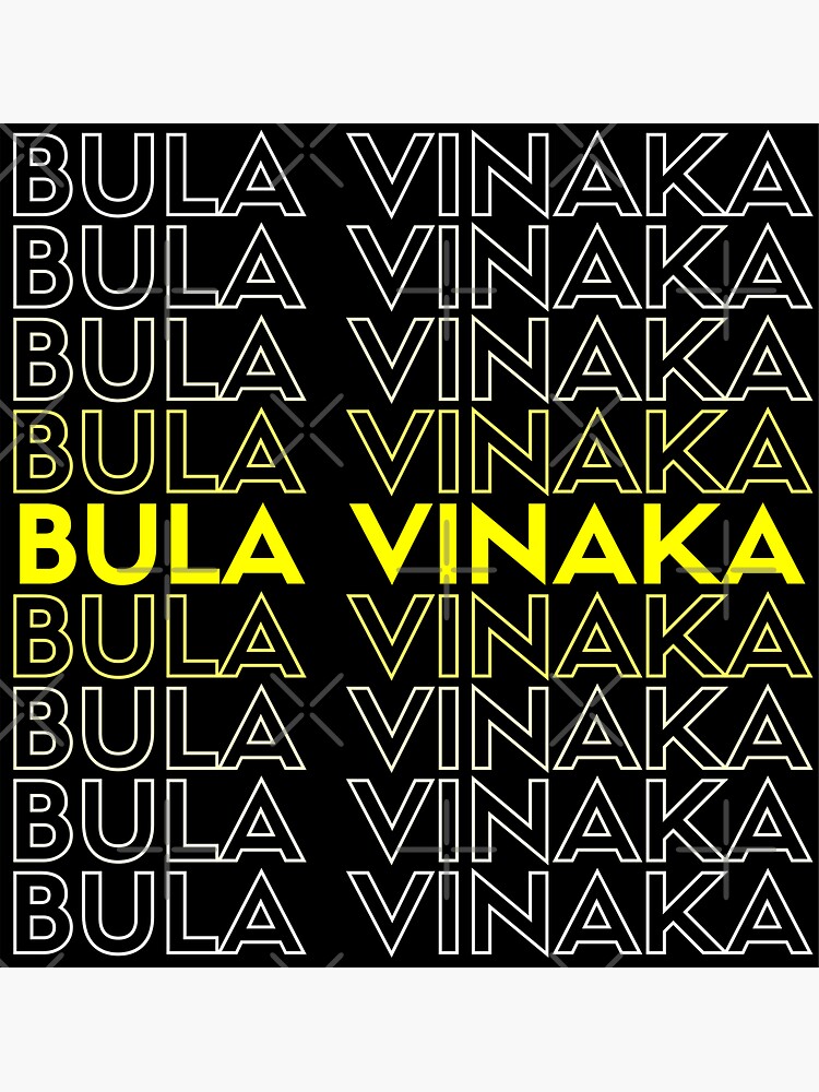 "Bula Vinaka" Sticker for Sale by RKMR | Redbubble