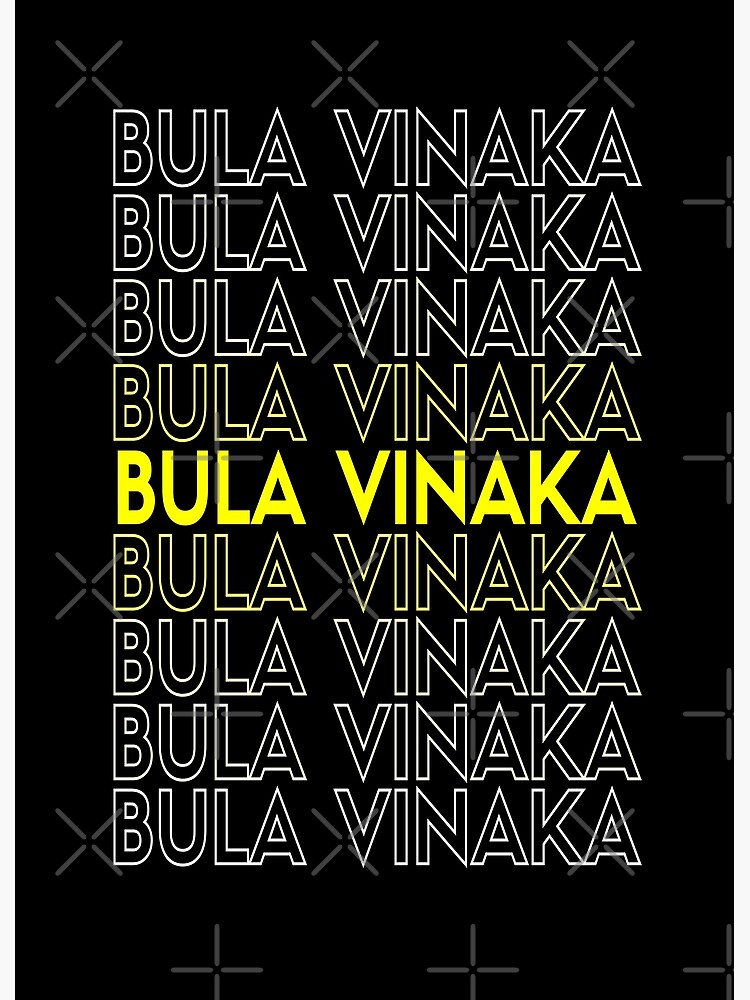 "Bula Vinaka" Poster for Sale by RKMR | Redbubble