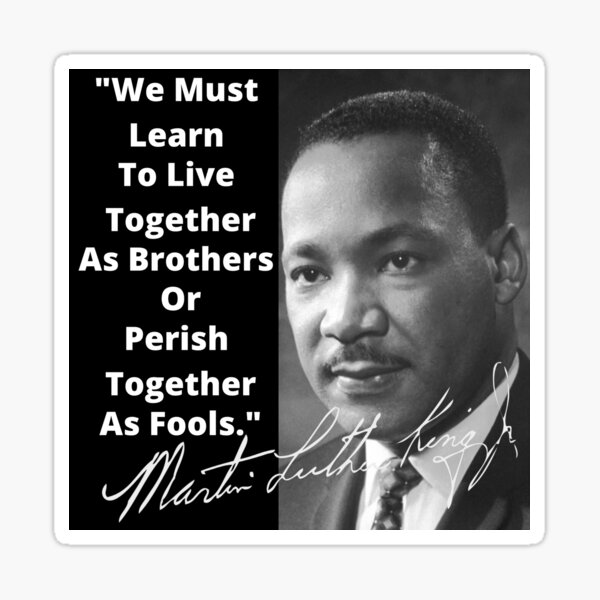 "Martin Luther King Jr 2022" Sticker for Sale by Wheeler-Styl3 | Redbubble