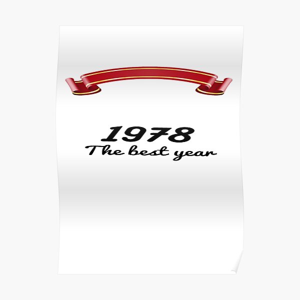 "The best year 1978, cool & fun" Poster for Sale by ymrassi | Redbubble