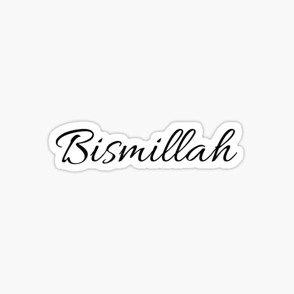 Bismillah Sticker for Sale by QuillsInkPages