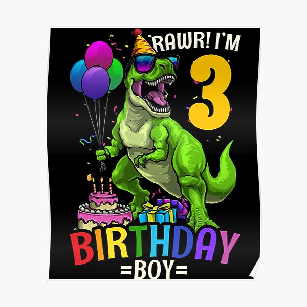 "3rd Birthday T Rex Birthday Boy" Poster for Sale by Mealla | Redbubble