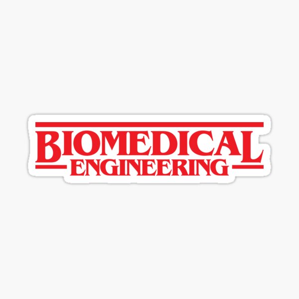 "Biomedical... Engineering?" Sticker for Sale by orlumbuspirate | Redbubble