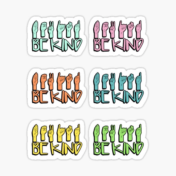 "Be Kind Hand Sign Language Teachers Colorful Interpreter ASL Sticker ...