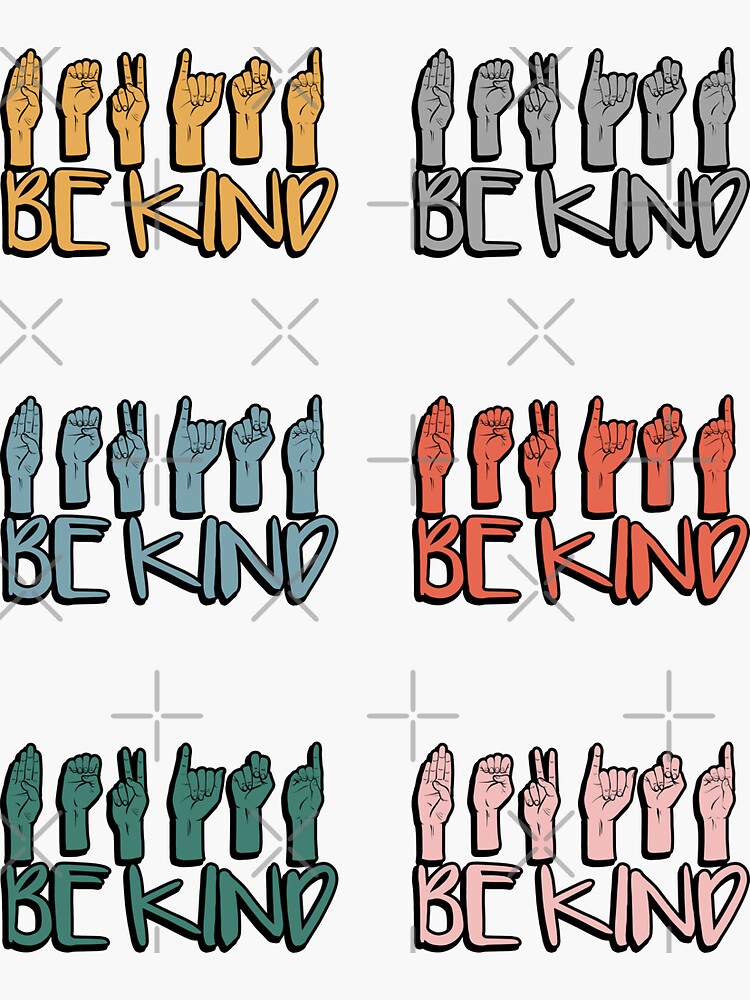 "Be Kind Hand Sign Language Teachers Colorful Interpreter ASL Sticker ...