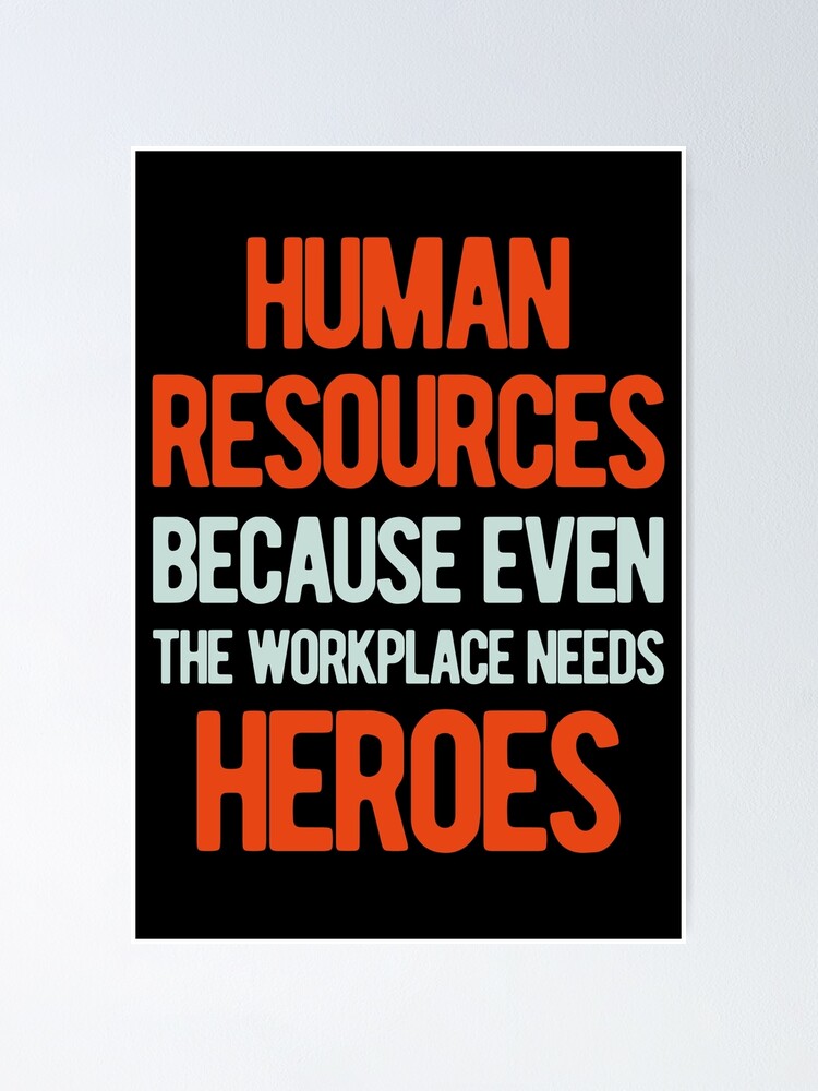 "Funny Human Resources HR" Poster for Sale by artworkbyrihen | Redbubble