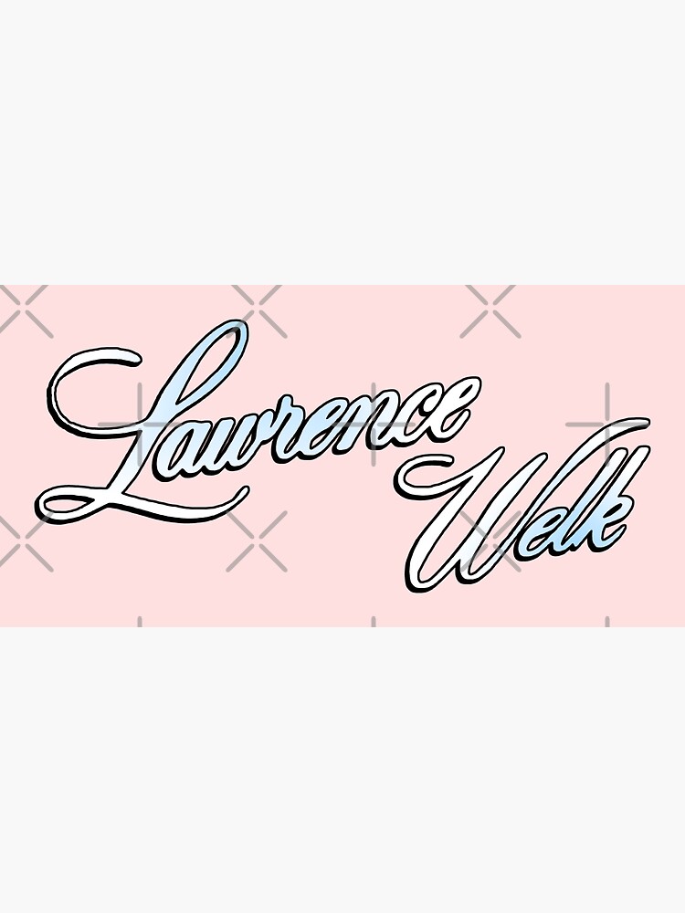"Lawrence Welk" Sticker for Sale by ExRetailZombie | Redbubble