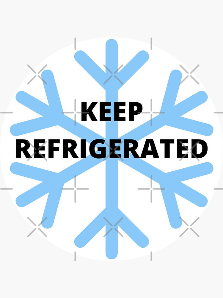 " Labels Keep Refrigerated " Sticker by BROWNsmith | Redbubble