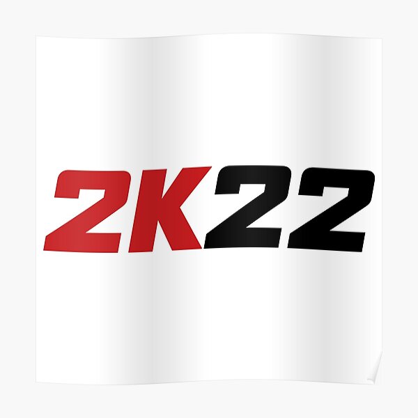 "2K22 - black version" Poster for Sale by AMangoTees | Redbubble