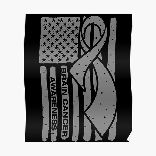 "Brain Cancer Awareness Ribbon American Flag" Poster for Sale by Tadmab ...