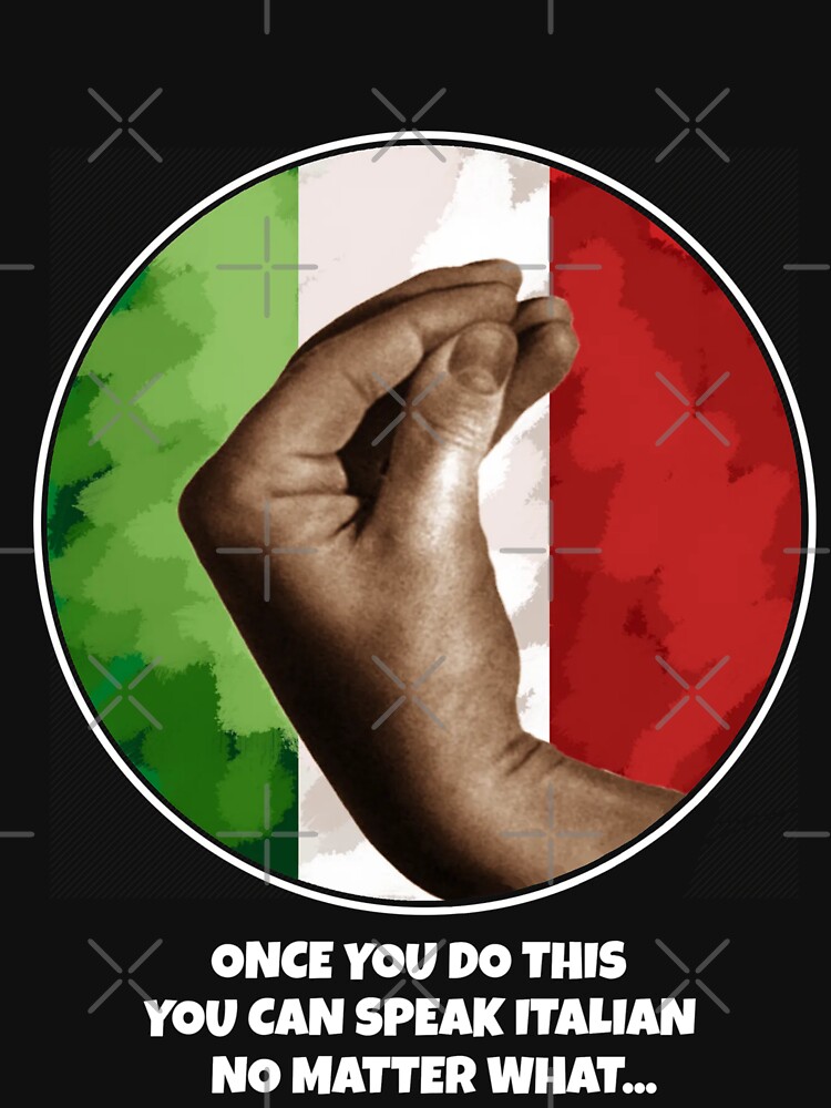"Italian Hand Gesture Italia Italy Italiano Flag Funny Sign" T-shirt ...