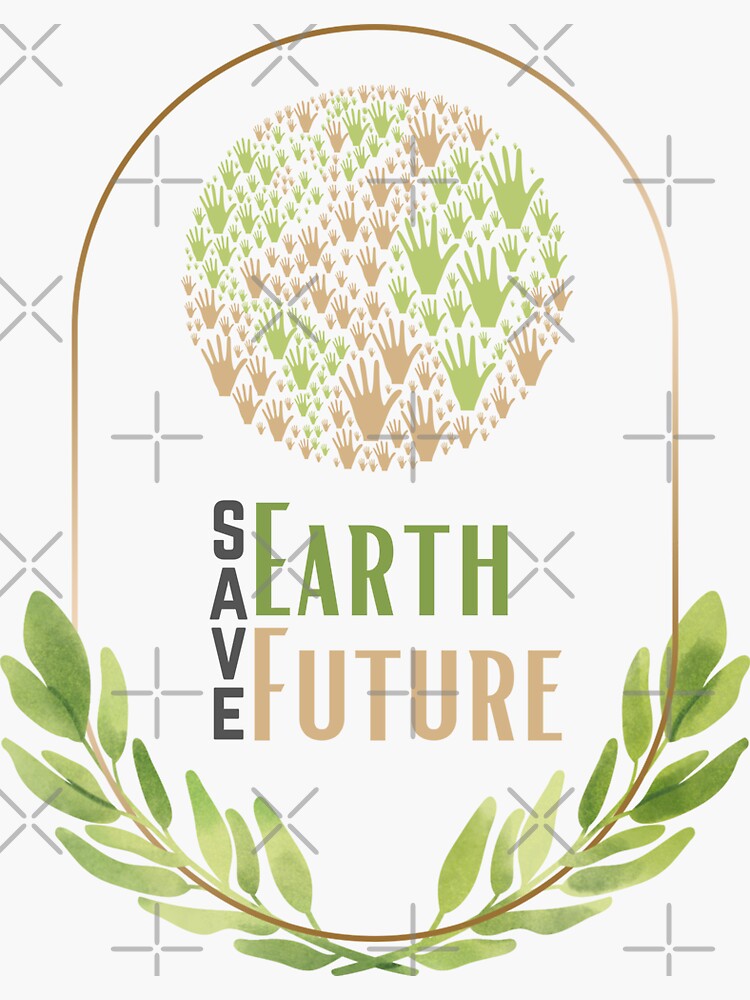 "Save Earth Save Future" Sticker for Sale by uranus-art | Redbubble