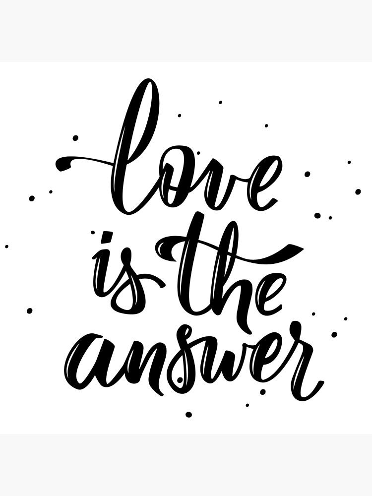 Love Is The Answer Handwritten Calligraphic Design For Romantic