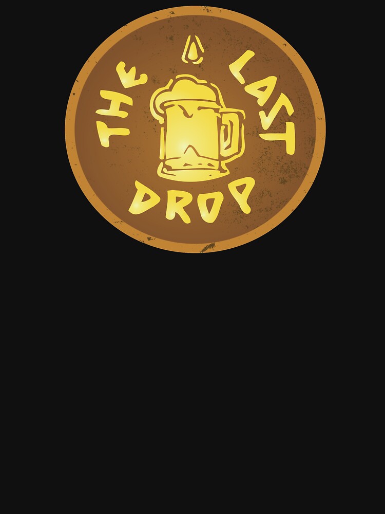 "The Last Drop sign from Arcane undercity" T-shirt for Sale by ...