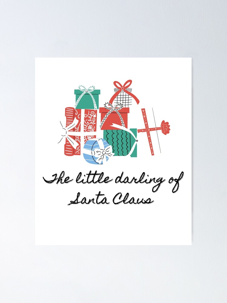 "the little darling of santa claus" Poster for Sale by Belkacem31 ...