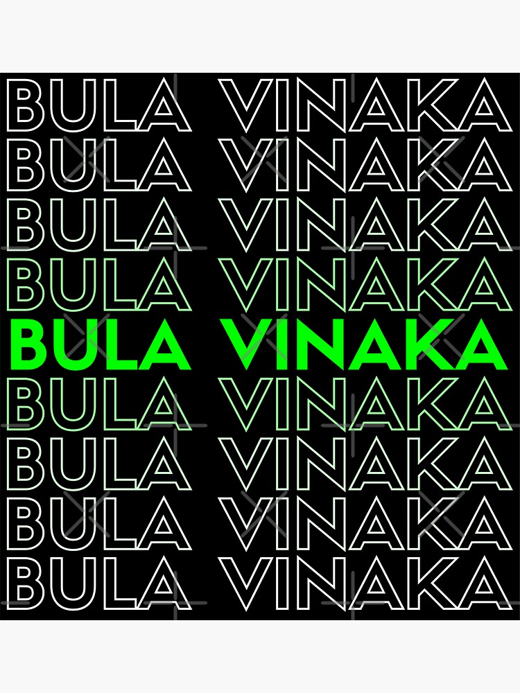 "Bula Vinaka" Sticker for Sale by RKMR | Redbubble