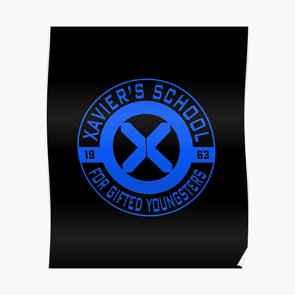 "Xavier's School" Poster for Sale by NotoriousUK | Redbubble
