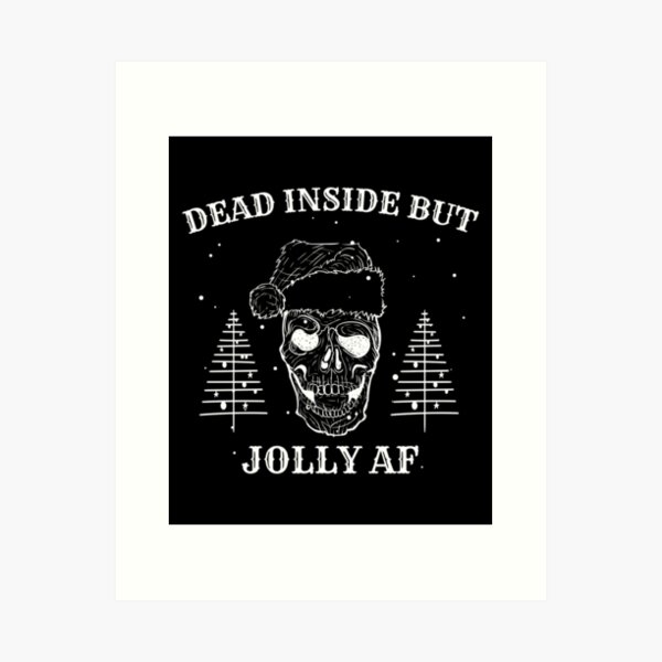 Christmas Sublimation Jolly AF PNG Christmas Vibes Christmas Skeleton ...